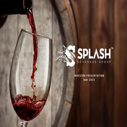 Splash Beverage Investor Presentation June 2023 | PDF