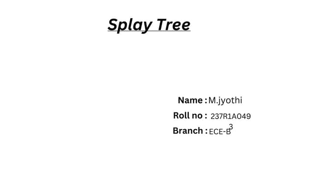 Detailed Data Structures In Splay Tree Pptx