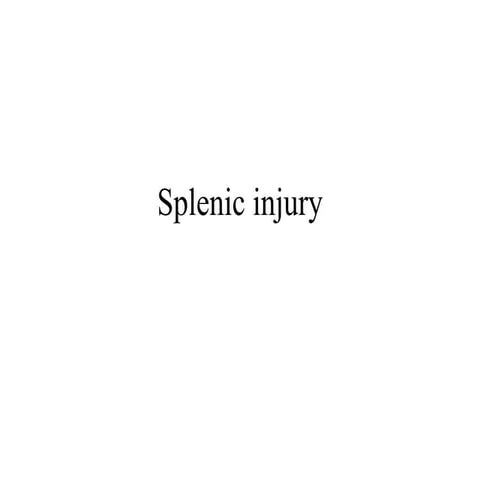 splenic injury | PPTX