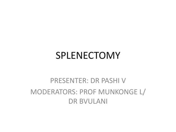 OPSI Splenectomy by Dr. Aryan | PPT