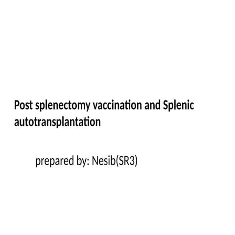 splenectomy.pptx ahskdn sa sn s ansabaas | PPT