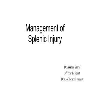Management of Traumatic Splenic injury.pptx