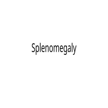 Splenomegaly and its general description.pptx