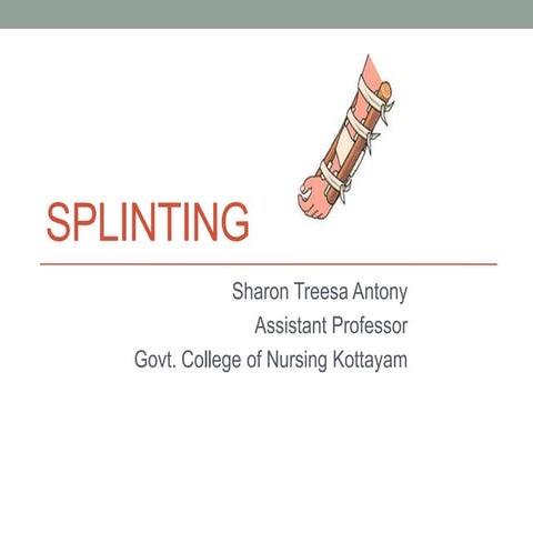 Splinting in first aid | PPTX