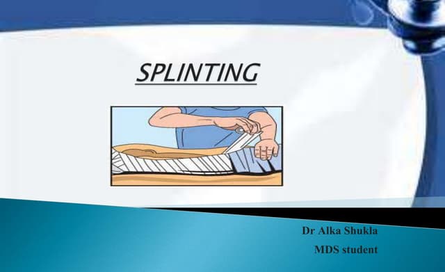 Splint and tractions | PPTX