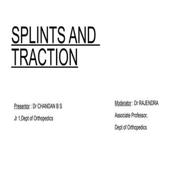 Ortho - Splinting, Traction, POP | PPT