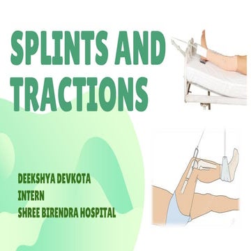 Ortho - Splinting, Traction, POP | PPT