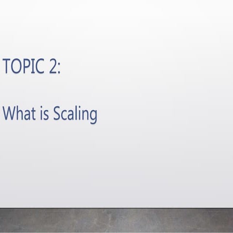 Scaling | PPT