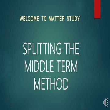Splitting the middle term Method | Class 10 | PPTX