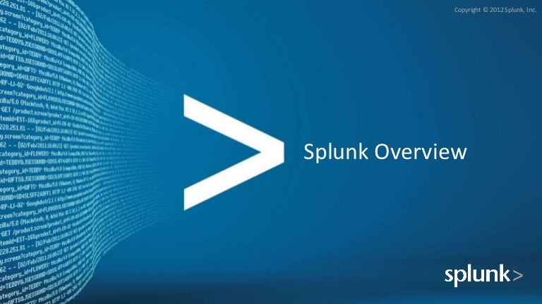 Splunk Overview