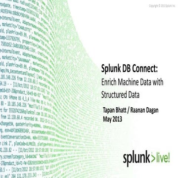 SplunkLive! New York April 2013 - Enrich Machine Data with Structured ...