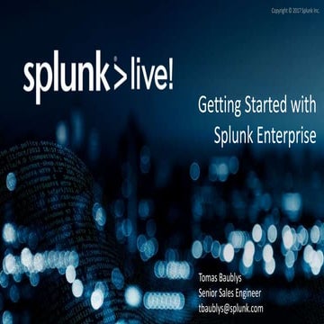 Getting Started Getting Started With Splunk Enterprise | PPT