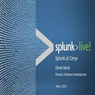 SplunkLive! Toronto - Ceryx | PPT