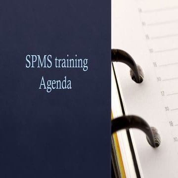 SPMS training Agenda.pptx - This is SPMS training Agenda for people ...