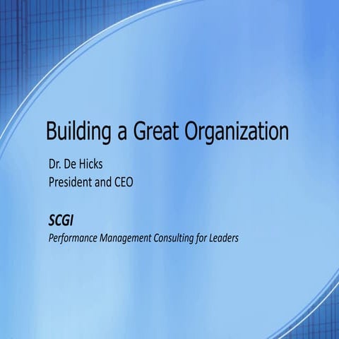 Building A Great Organization | PPT
