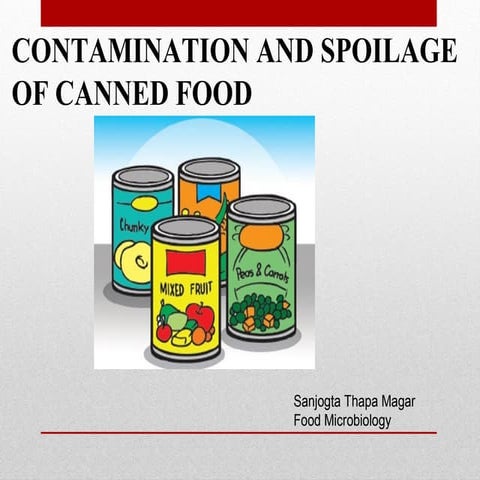 Contamination, Spoilage and preservation of Fruits and Vegetables | PPTX