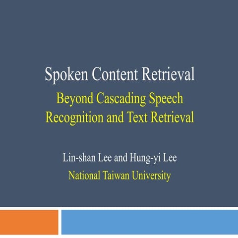 Spoken Content Retrieval | PPT