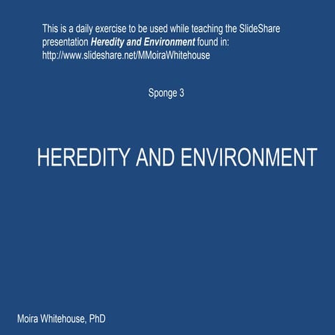 Heredity and environment (worksheet 3) | PPT