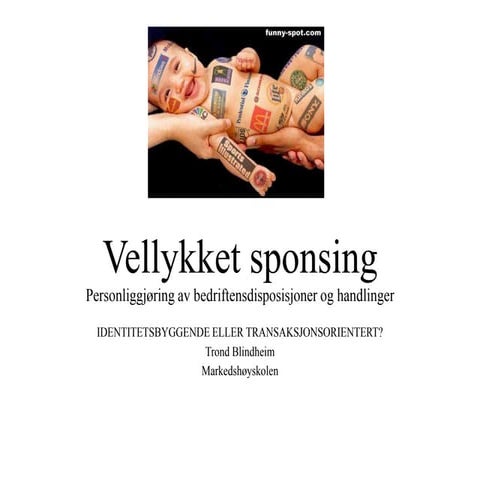 Vellykket sponsing: Personliggjøring av bedriftens disposisjoner og ...
