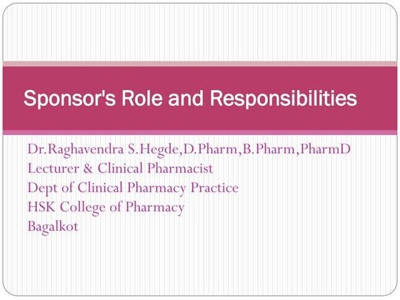 Sponsor responsibilities in Clinical Trial | PPT