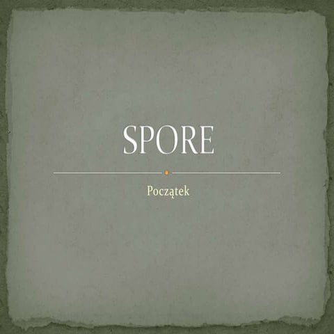 Spore | PPT