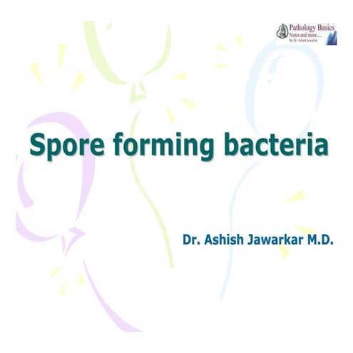 Spore forming bacteria - bacillus and clostridia | PDF