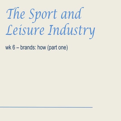 Sport & Leisure Industry - Session 1 - Introductions | PPTX