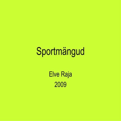 Sportmängud Elve Raja | PPT