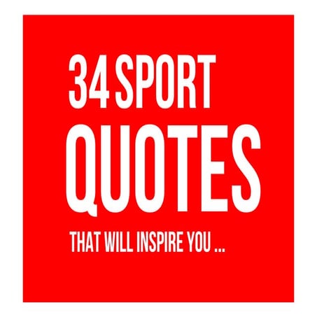 34 Sports Quotes That Will Inspire You | PDF