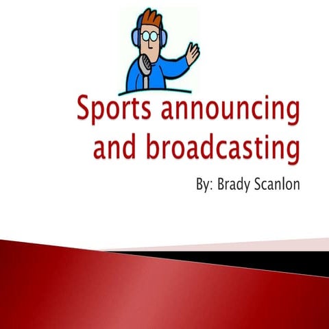 Brady S - Sports announcer | PPTX