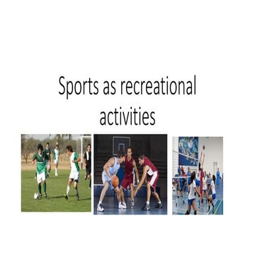 Sports as recreational activities | PPTX