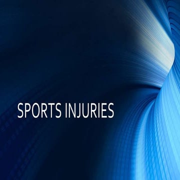 Sports Injuries | PPTX | Physical Therapy | Wellness