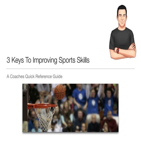 3 Keys To Improving Sports Skills | PPT