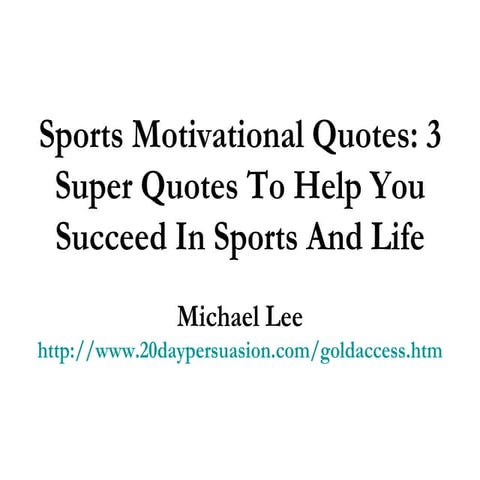 Sports Motivational Quotes: 3 Super Quotes To Help You Succeed In ...