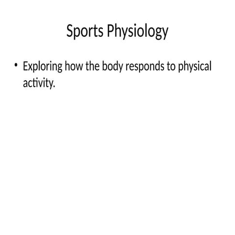 Sports Physiology key body system Presentation | PPTX