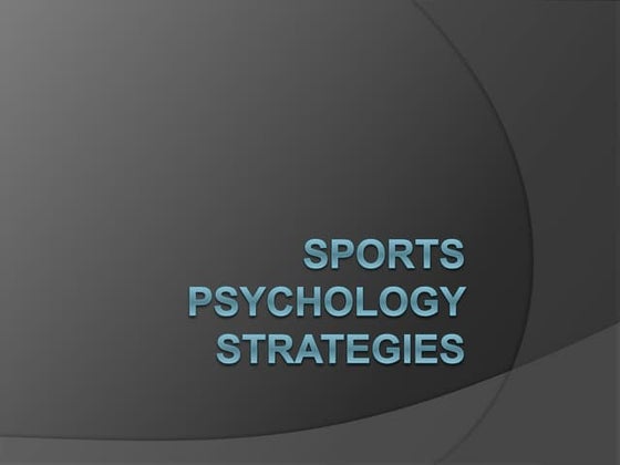 Sports Psychology & Mental rehearsal techniques | PPTX | Participant ...