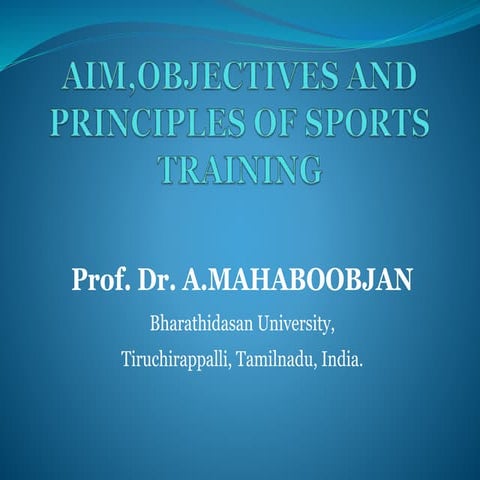 Aim, Objectives and Principles of Sports Training | PPTX