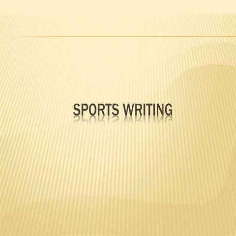 Sports writing by valeriefulgar | PPTX