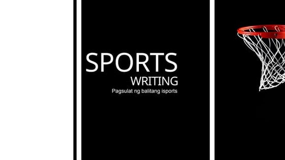SPORTS WRITING_FILIPINO 22.pptx | Basketball | Sports