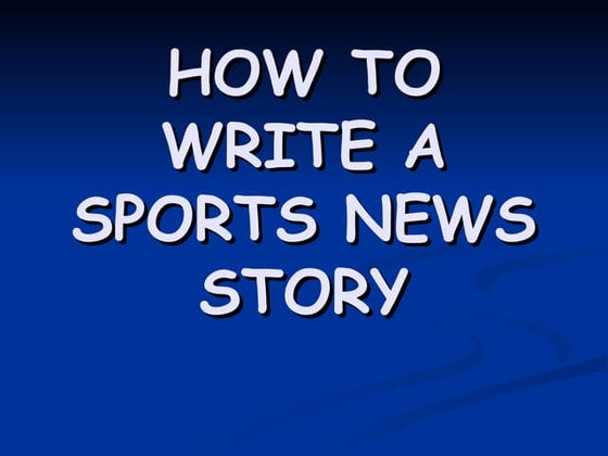Sports Writing (Rules,Tips, Examples, etc) | PPT | Basketball | Sports