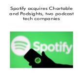 Spotify acquires chartable and podsights, two podcast tech companies | PDF | Digital Audio ...