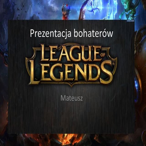 Champion Spotlight - League of Legends | PPTX | Action-Adventure Video ...