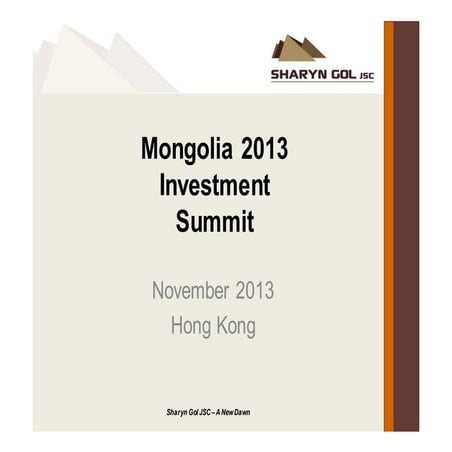 19.11.2013 Spotlight presentations showcasing Mongolian investment opportunities – Natural ...