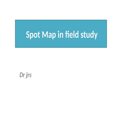Spot Map in field study jrs.pptx sum hospital 2 | PPTX