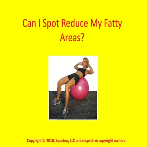 Spot reduction a Myth | PPTX