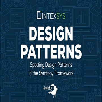 Spotting Design Patterns In Symfony” By Oleg Andreyev From Intexsys At