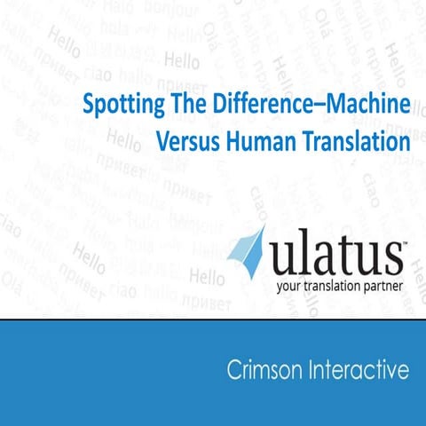 Spotting The Difference–Machine Versus Human Translation | PPT