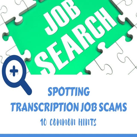 Spotting Transcription Job Scams: 10 common hints | PDF