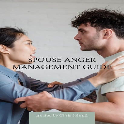 Best Way To Help Manage Your Spouse Anger Issue | PDF