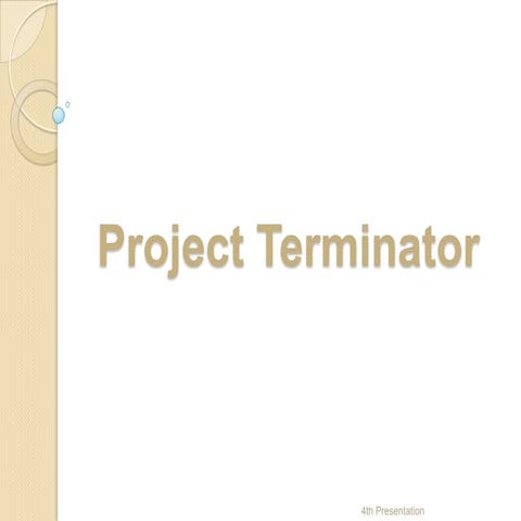 Spqm week 10 presentation project terminator | PPT